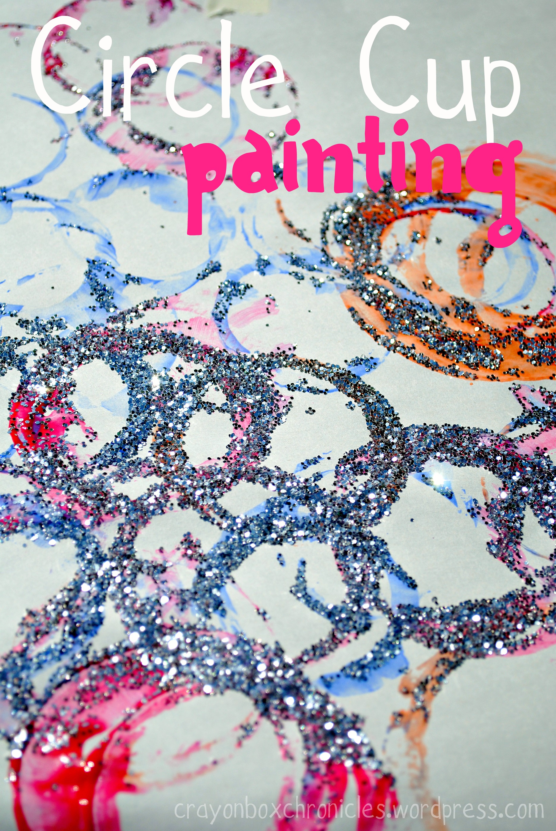 Cup Circle Painting – Crayon Box Chronicles