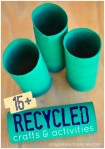 15 Recycled Crafts and Activities – Crayon Box Chronicles